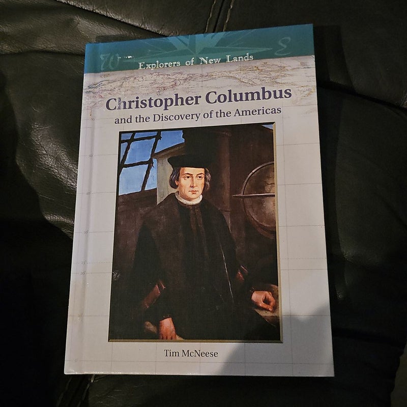 Christopher Columbus and the Discovery of the Americas by Tim McNeese