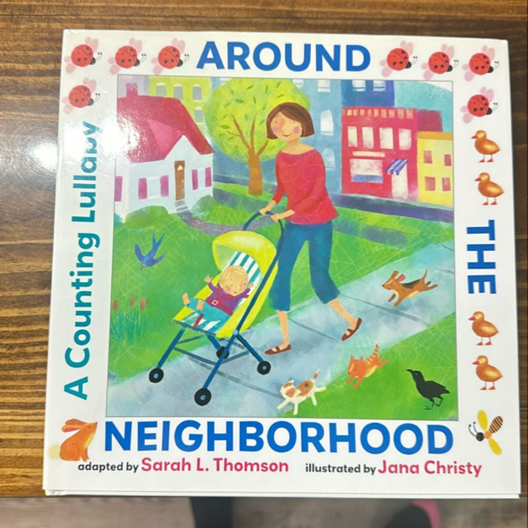 Around the Neighborhood by Sarah L. Thomson