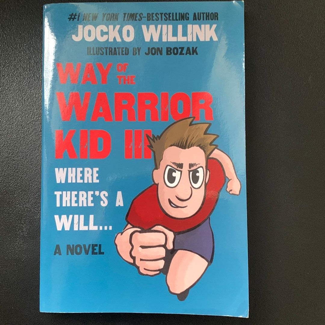Way of the Warrior Kid 3 by Jocko Willink