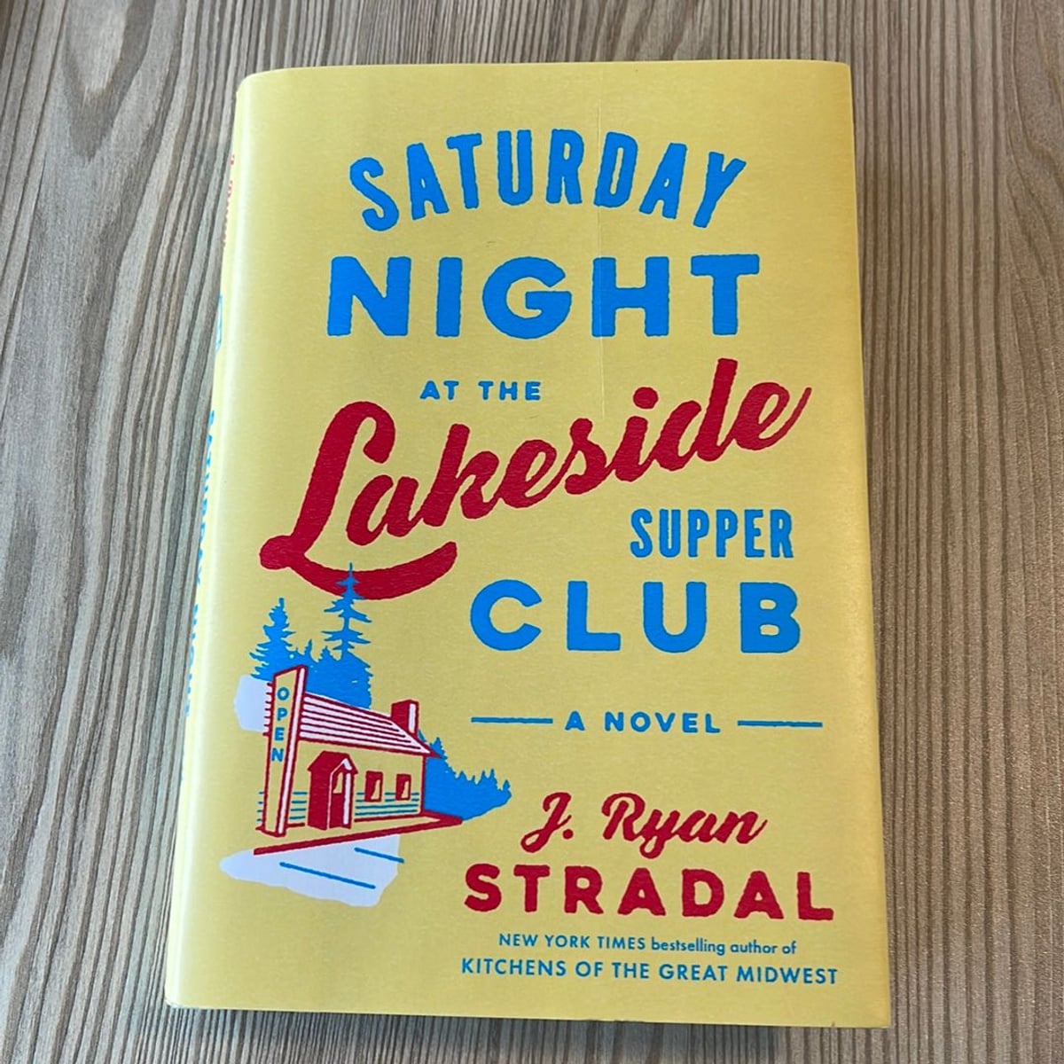 Saturday Night at the Lakeside Supper Club by J. Ryan Stradal ...