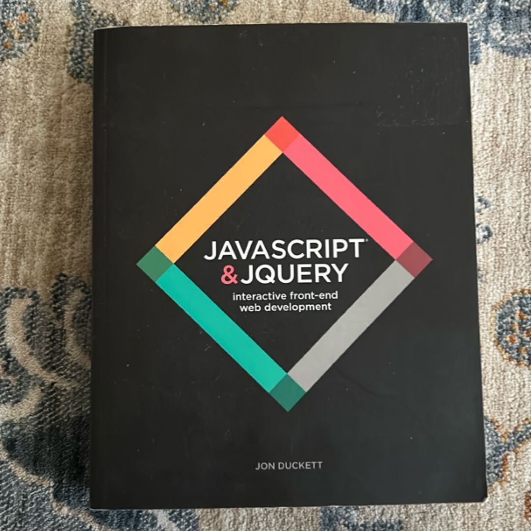 JavaScript and JQuery by Jon Duckett