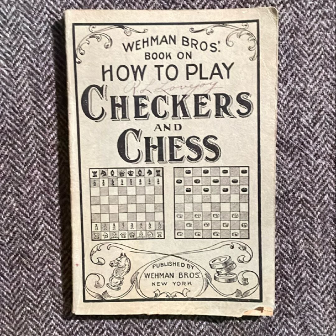 Whehman Bros. Book On How To Play Checkers and Chess by Wehman Bros ...