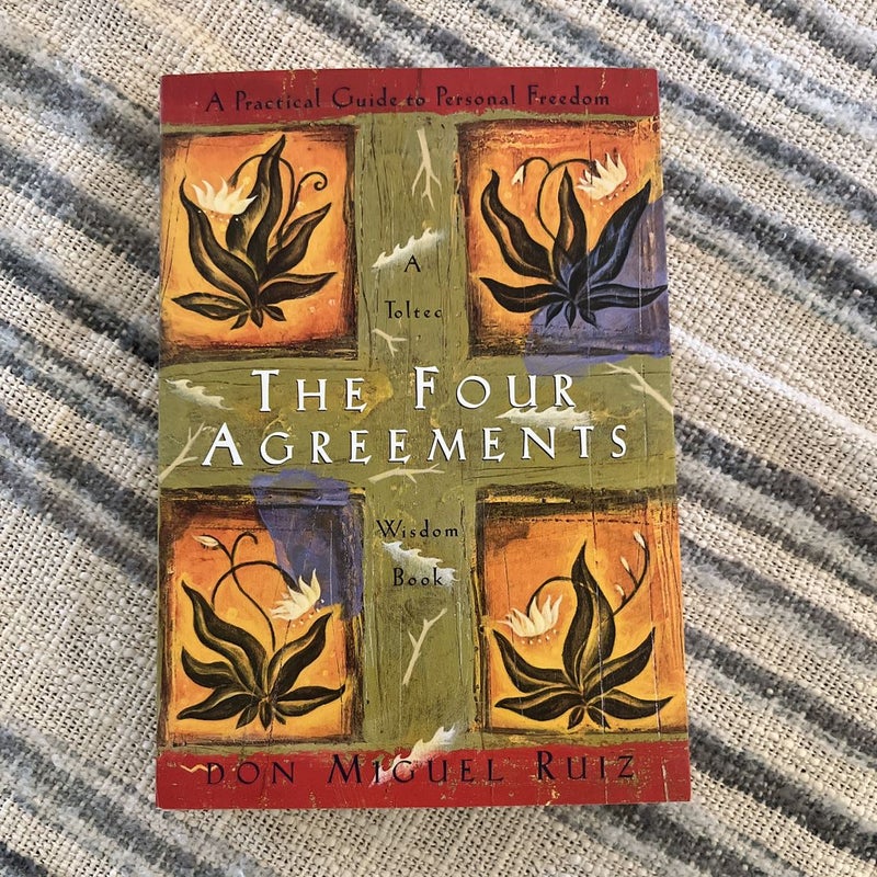 The Four Agreements by Don Miguel Ruiz, Janet Mills