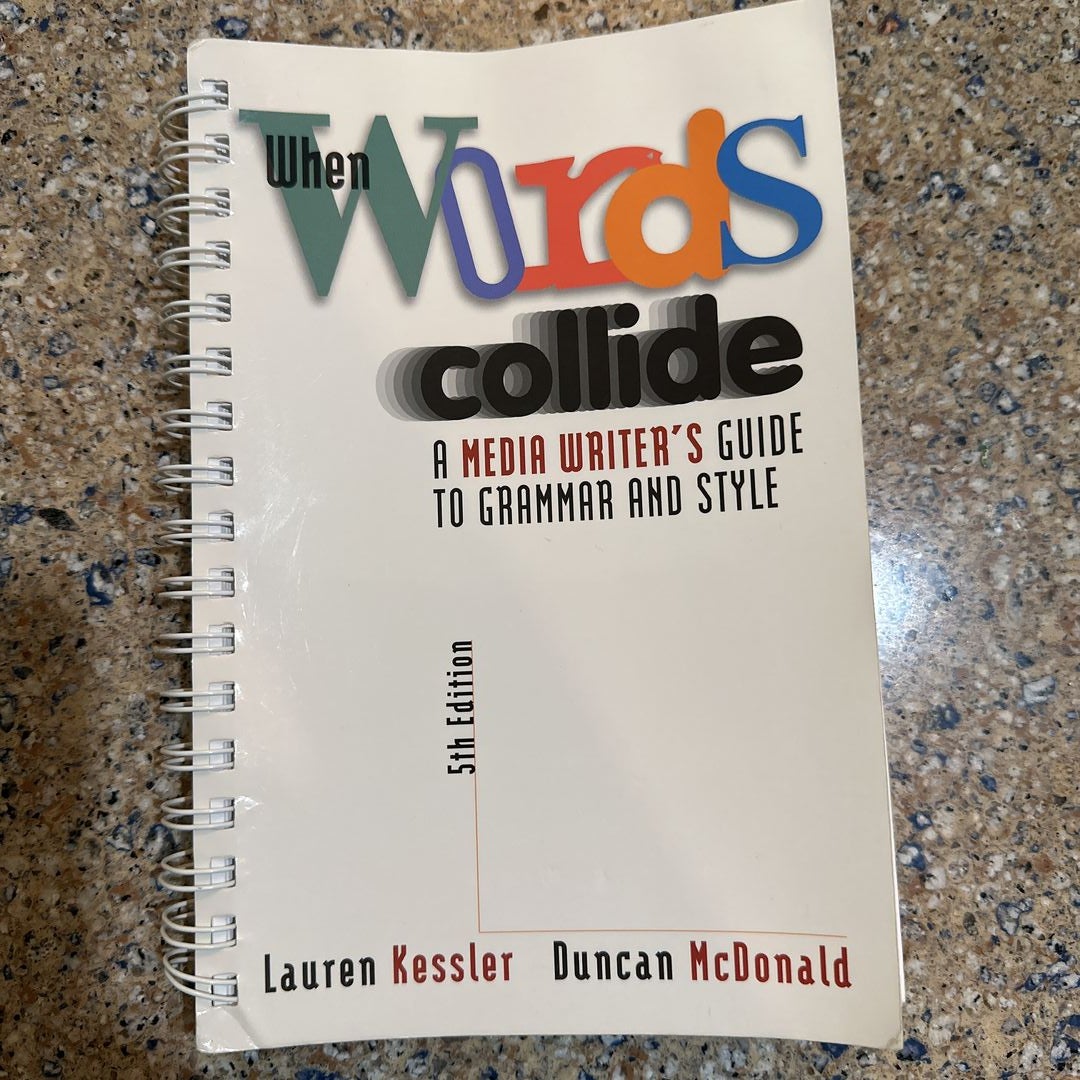 When Words Collide by Lauren Kessler, Duncan McDonald