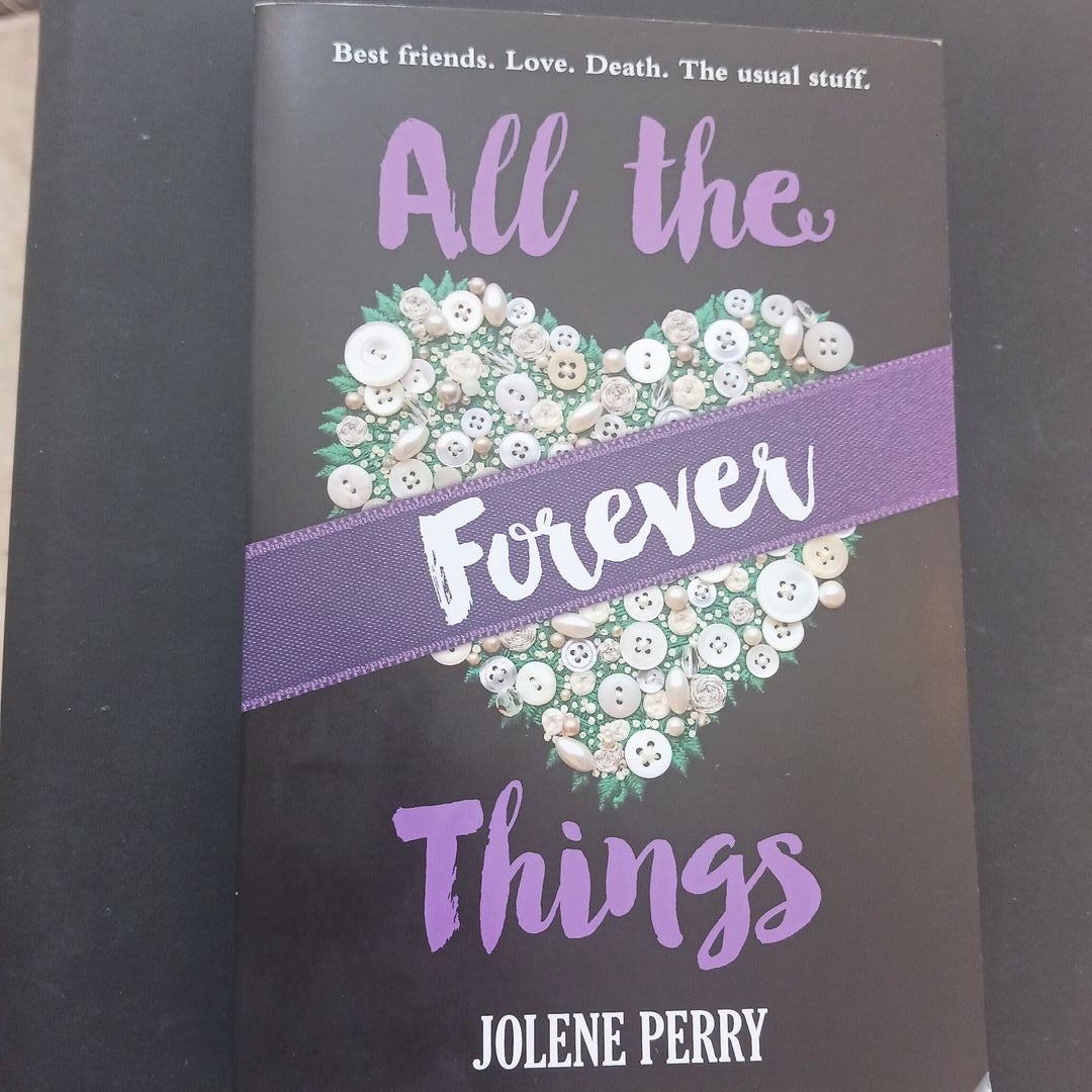 All the Forever Things by Jolene Perry