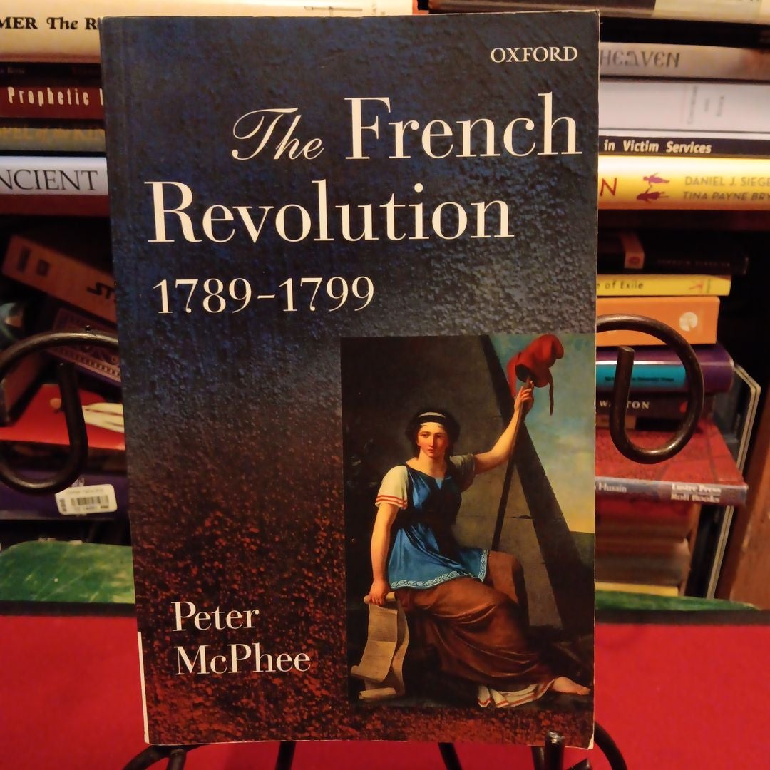 The French Revolution, 1789-1799 by Peter McPhee