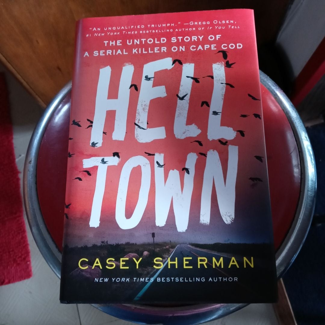 Helltown by Casey Sherman
