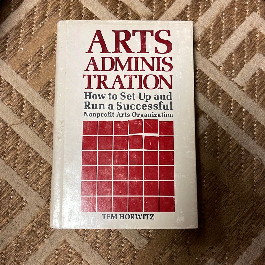 Arts Administration by Tem Horwitz