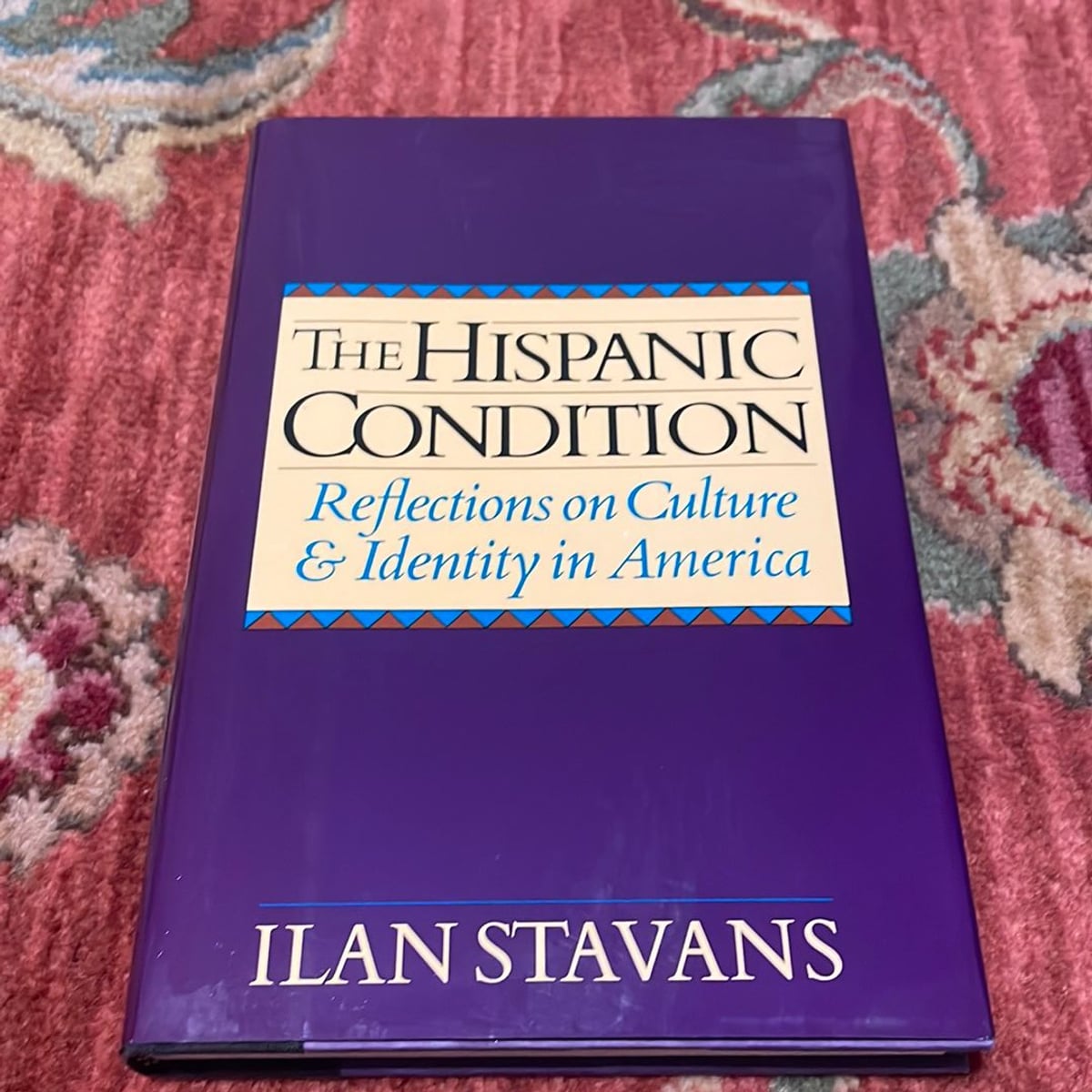 The Hispanic Condition by Ilan Stavans