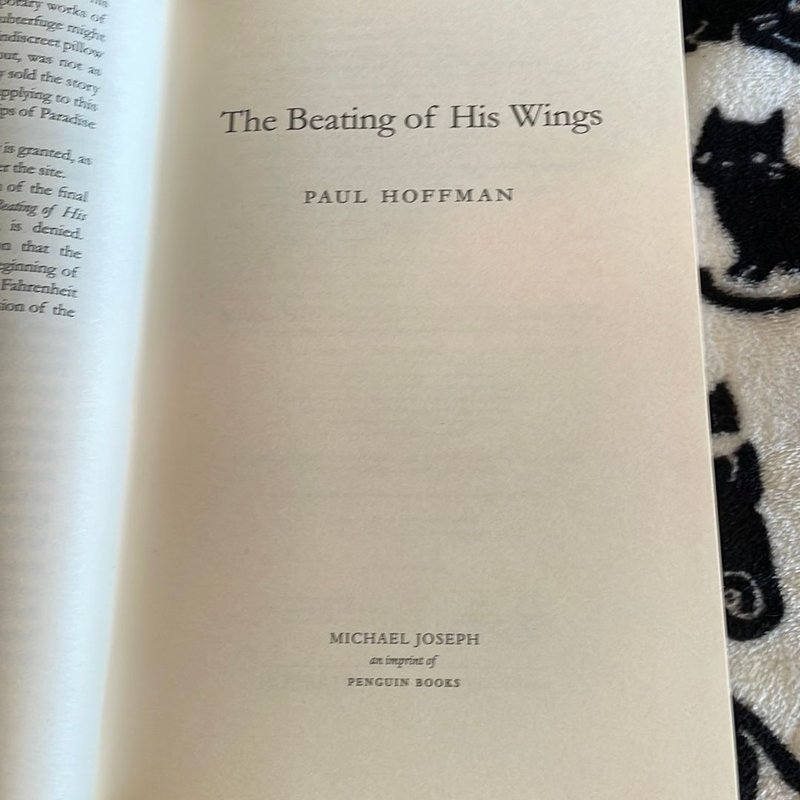 The Beating of His Wings by Paul Hoffman