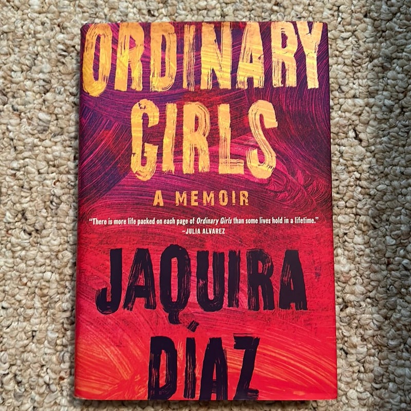 Ordinary Girls By Jaquira Díaz