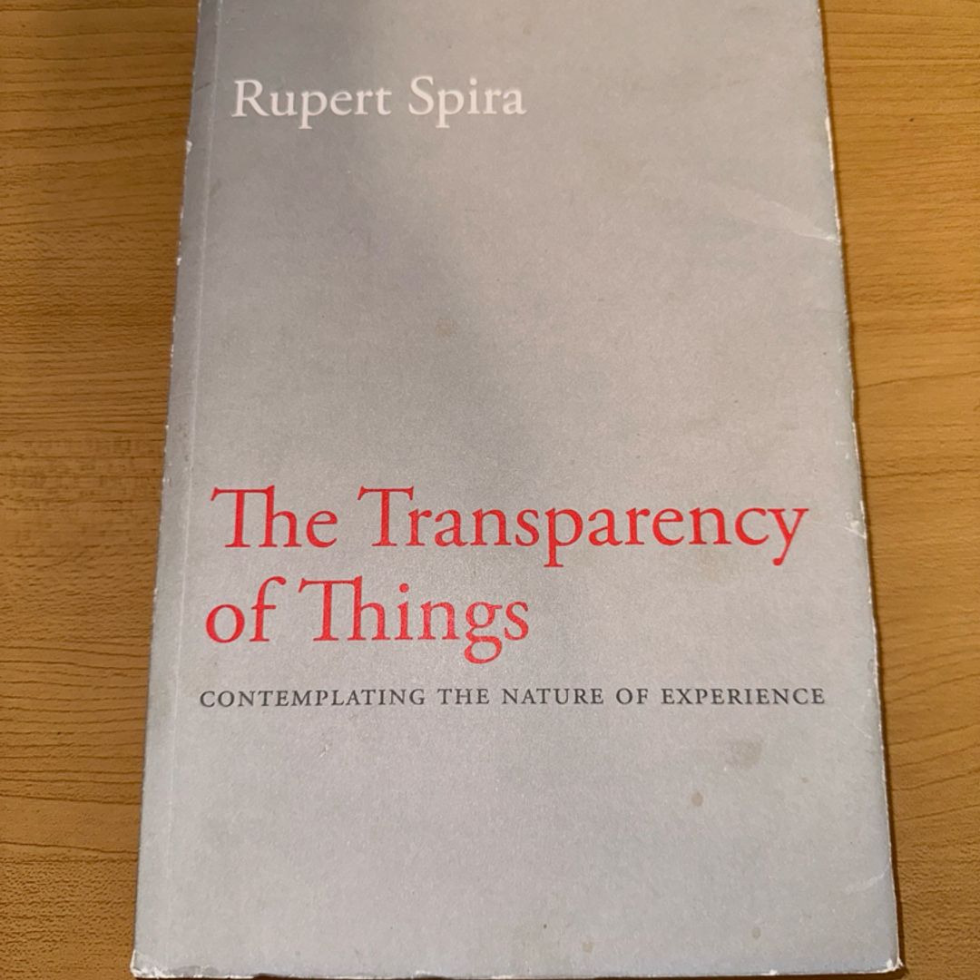 The Transparency of Things by Rupert Spira, Peter Russell