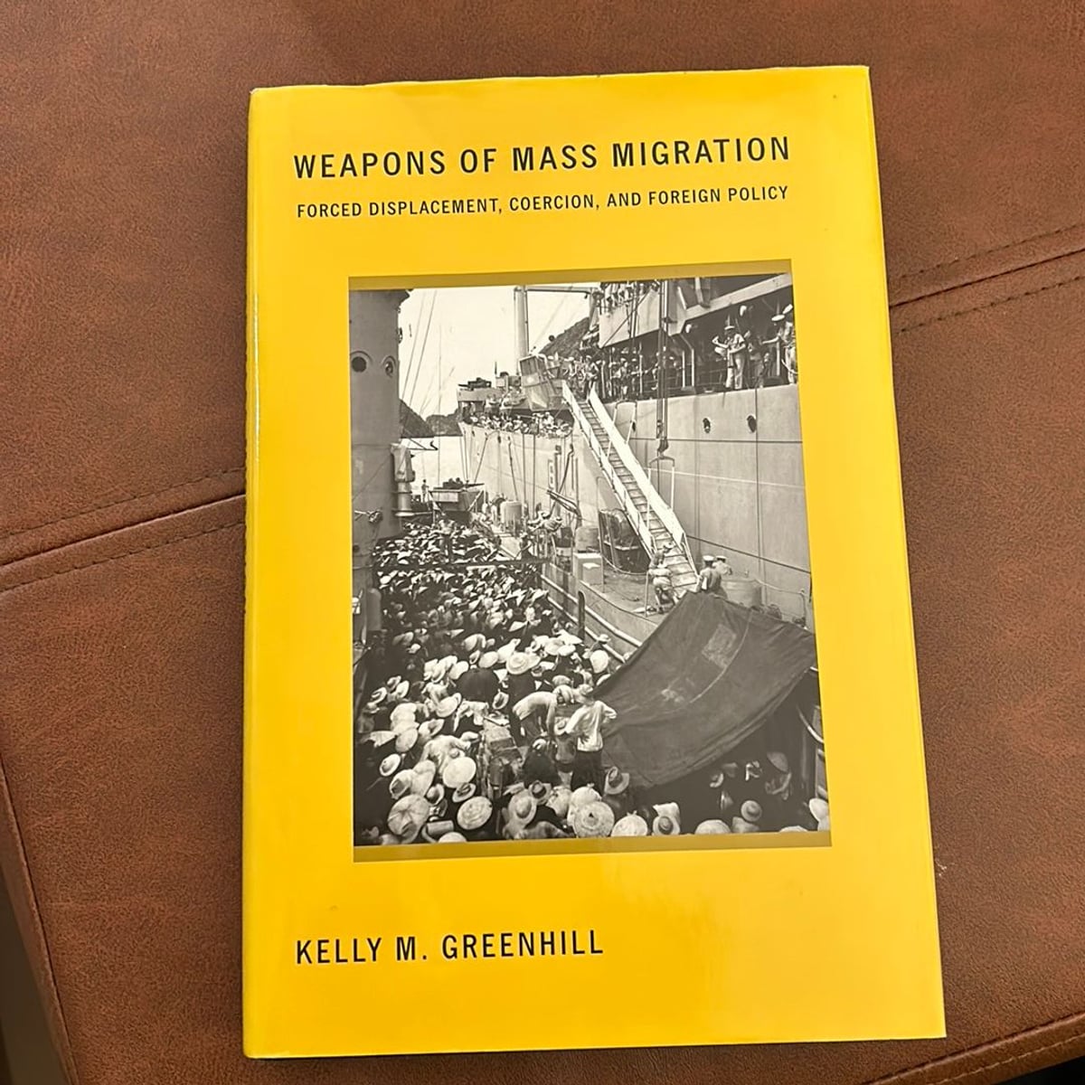 Weapons of Mass Migration by Kelly M. Greenhill