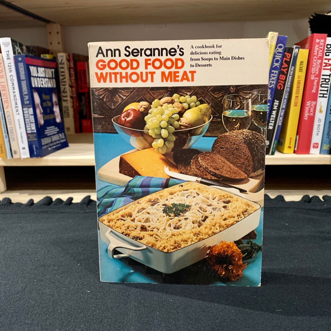 Ann Seranne’s Good Food Without Meat by Ann Seranne, Paperback | Pangobooks