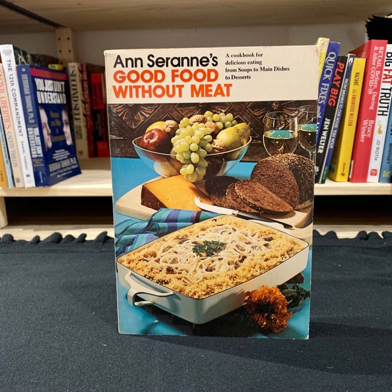 Ann Seranne’s Good Food Without Meat by Ann Seranne, Paperback | Pangobooks