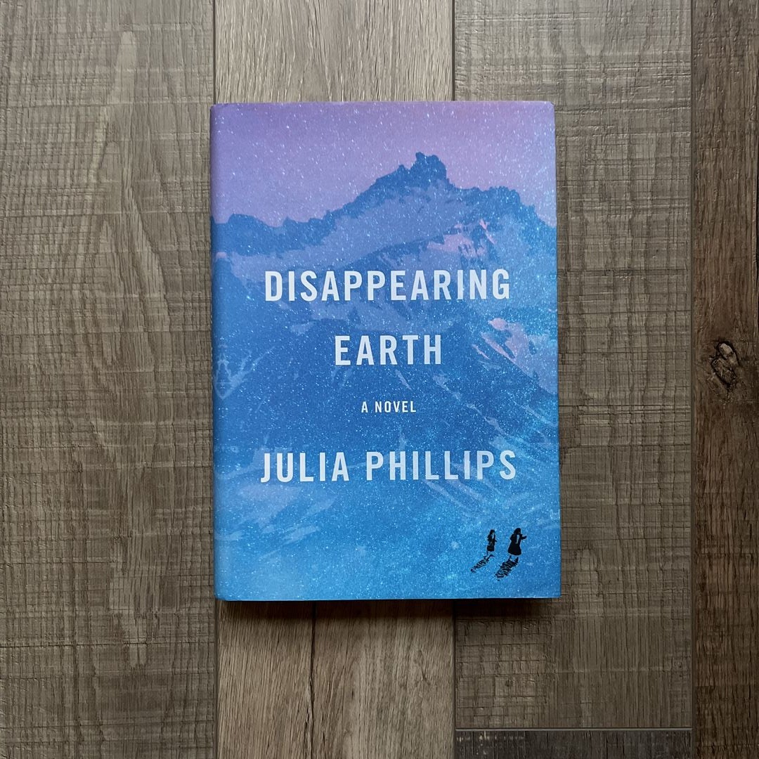 Disappearing Earth by Julia Phillips, Hardcover | Pangobooks