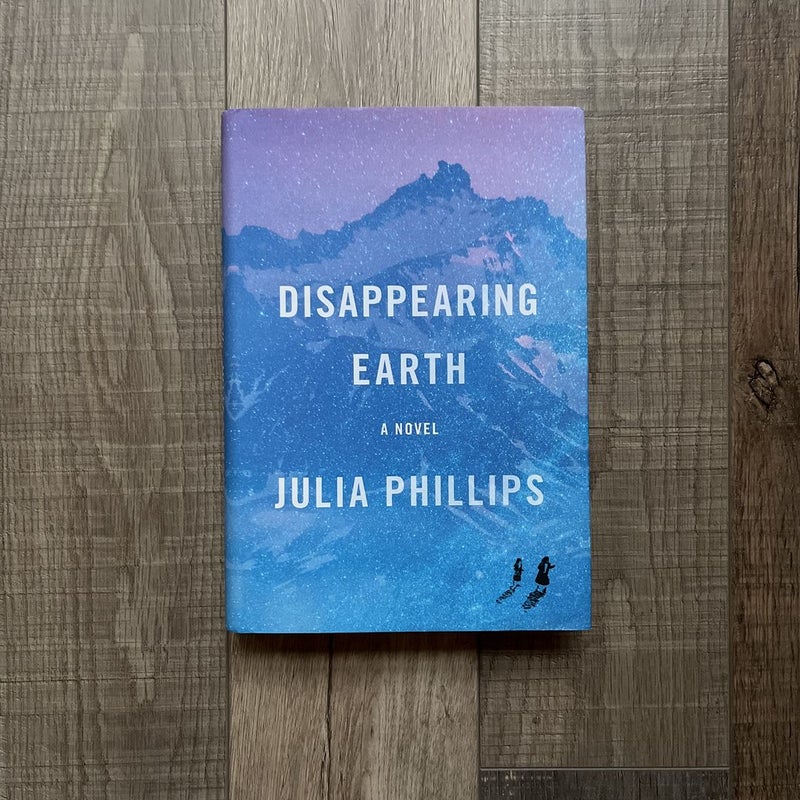 Disappearing Earth by Julia Phillips, Hardcover | Pangobooks