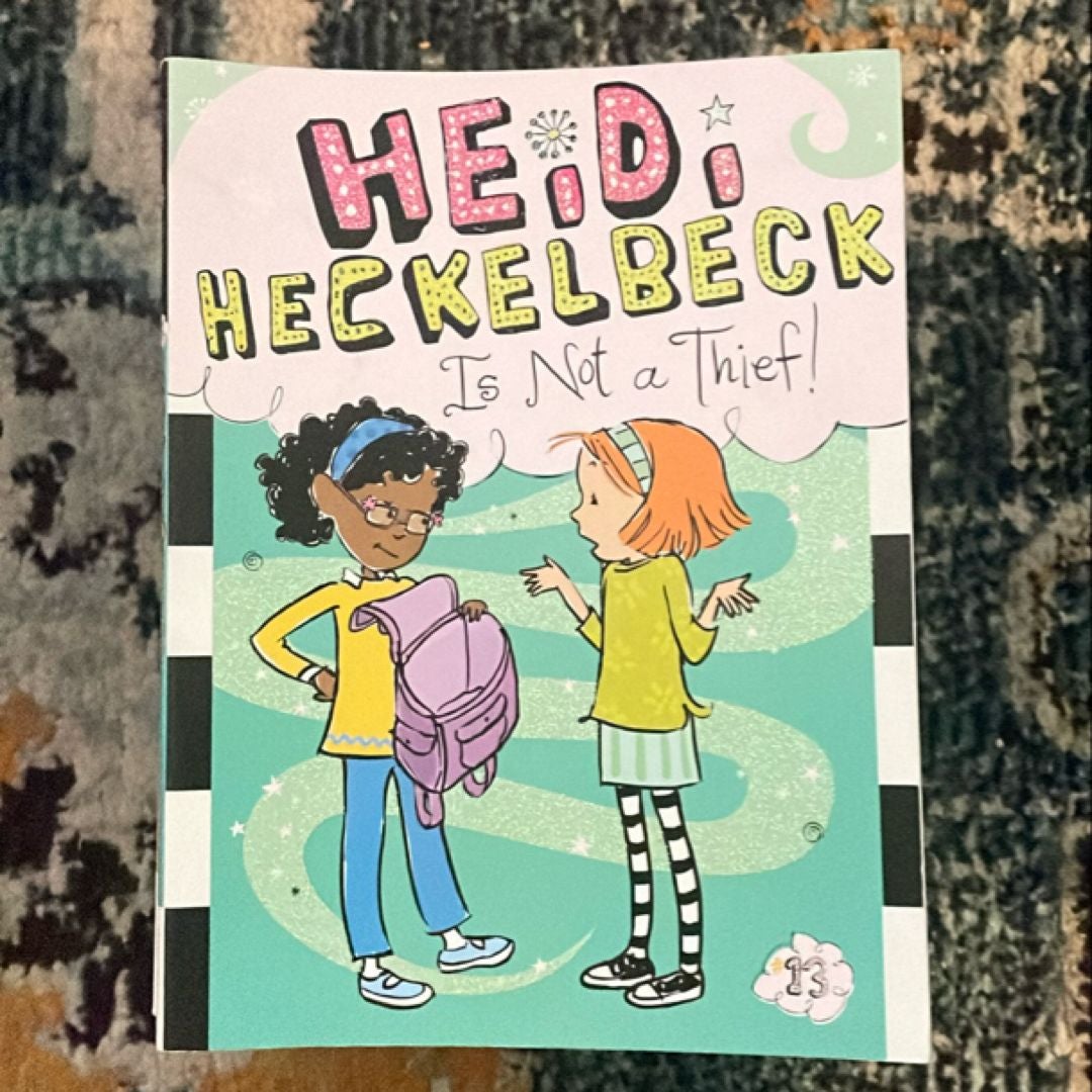 Heidi Heckelbeck Is Not a Thief! by Wanda Coven