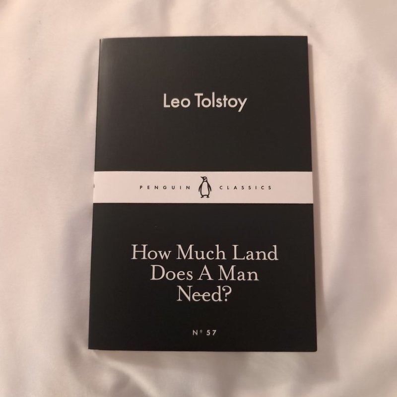 How Much Land Does a Man Need? and Other Stories by Leo Tolstoi