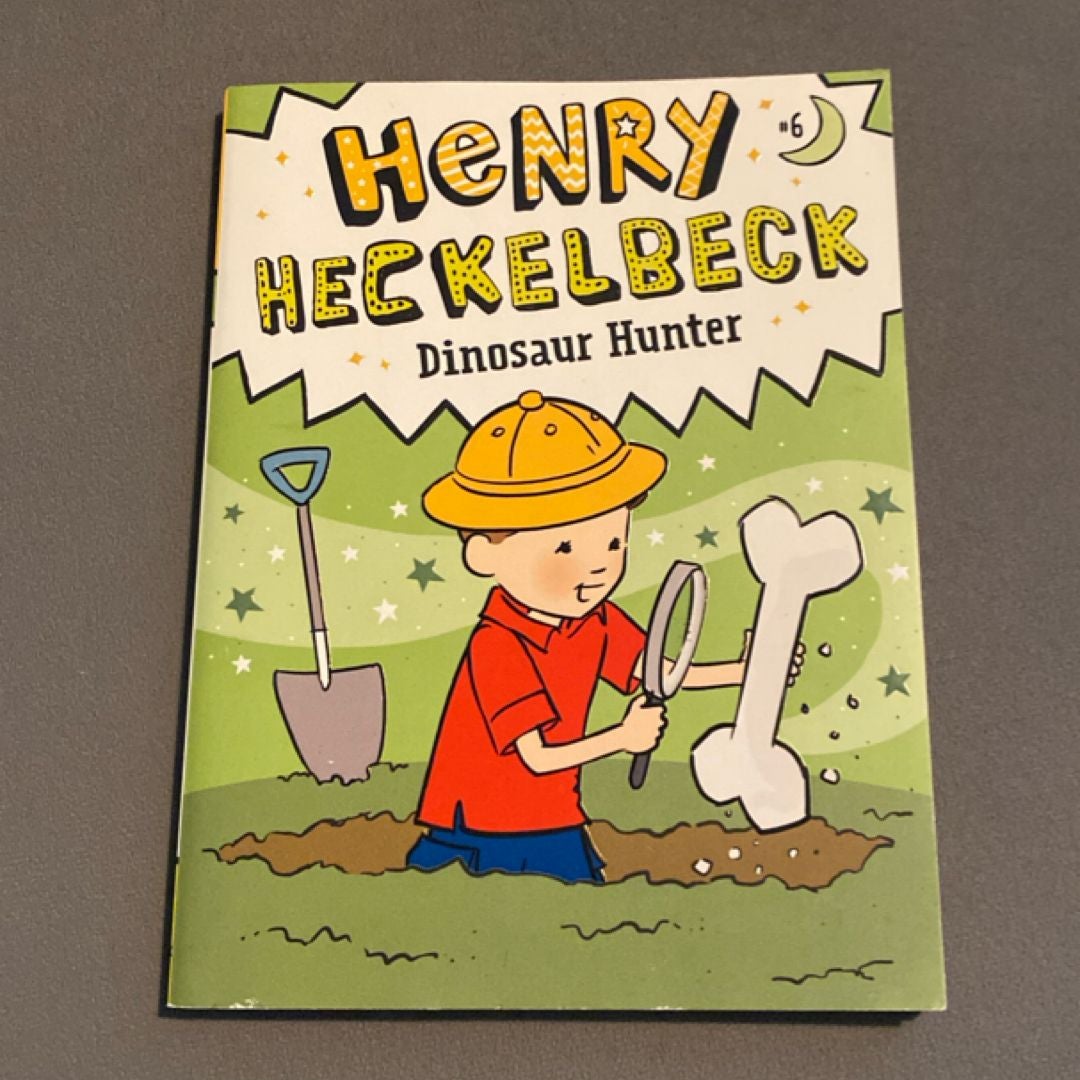 Henry Heckelbeck Dinosaur Hunter by Wanda Coven