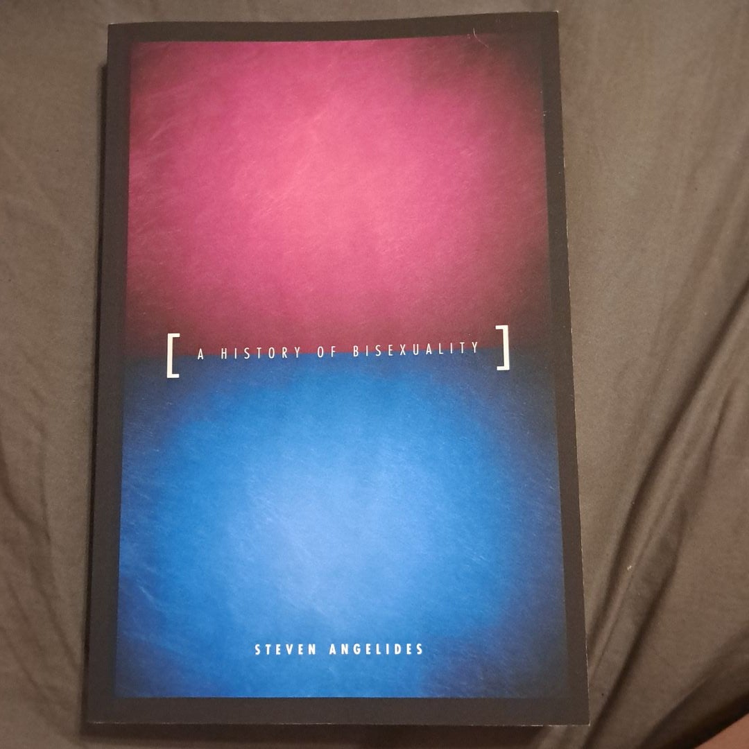 A History of Bisexuality by Steven Angelides