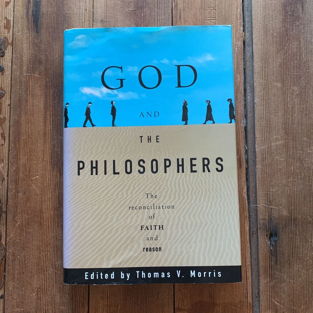 God and the Philosophers by Thomas V. Morris