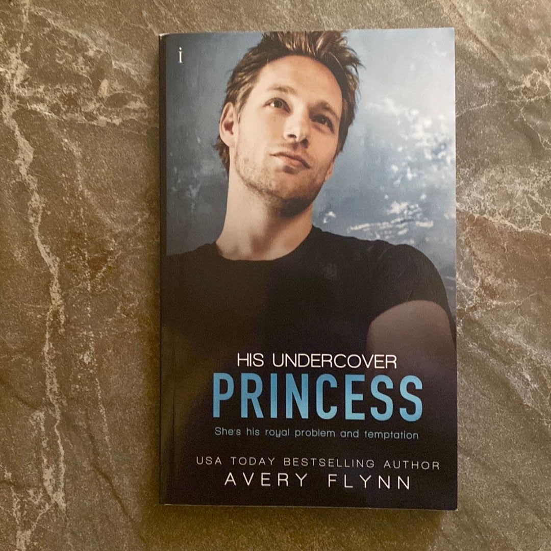 His Undercover Princess by Avery Flynn