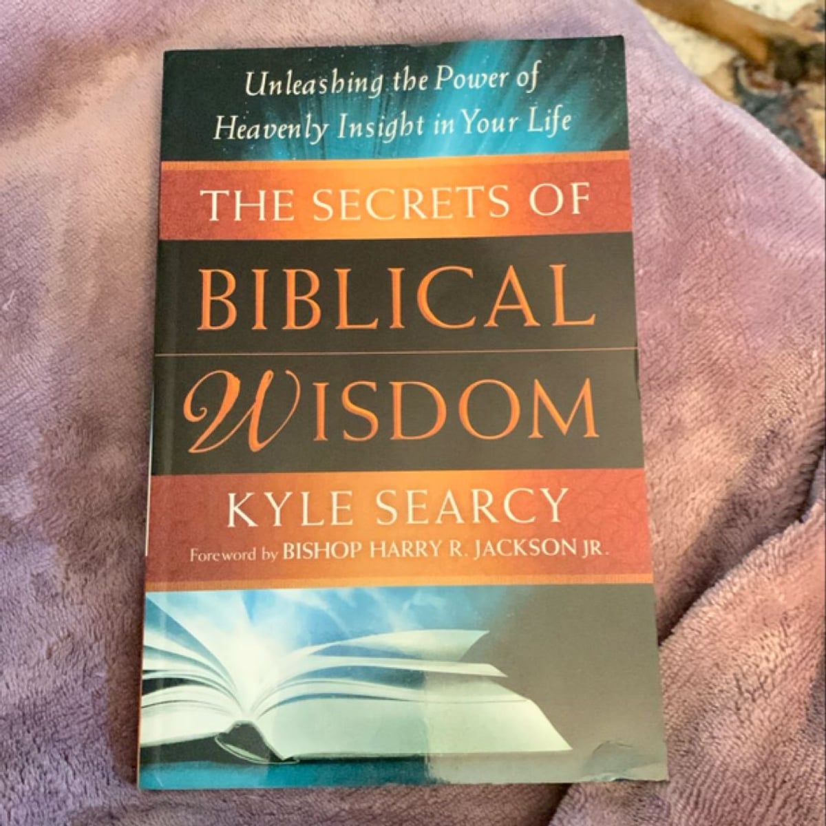 The Secrets of Biblical Wisdom by Kyle Searcy, Harry Jackson
