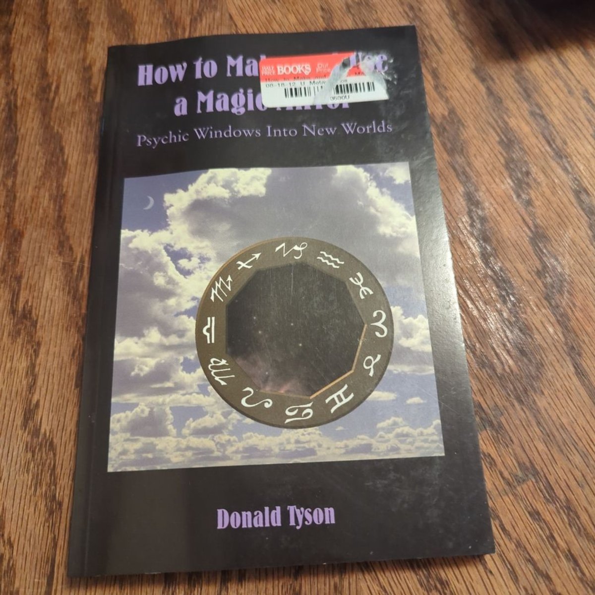 How to Make and Use a Magic Mirror by Donald Tyson