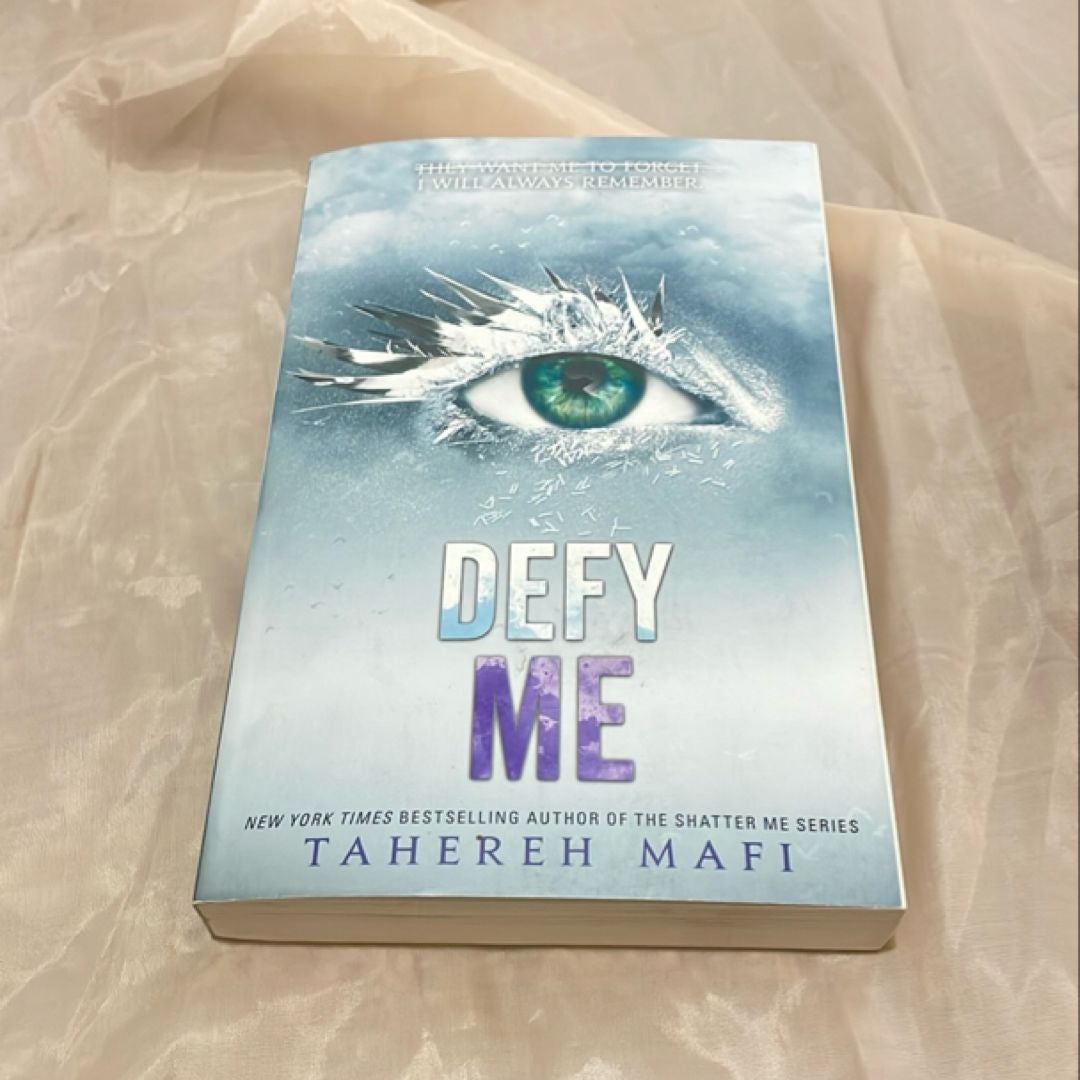 Defy Me by Tahereh Mafi