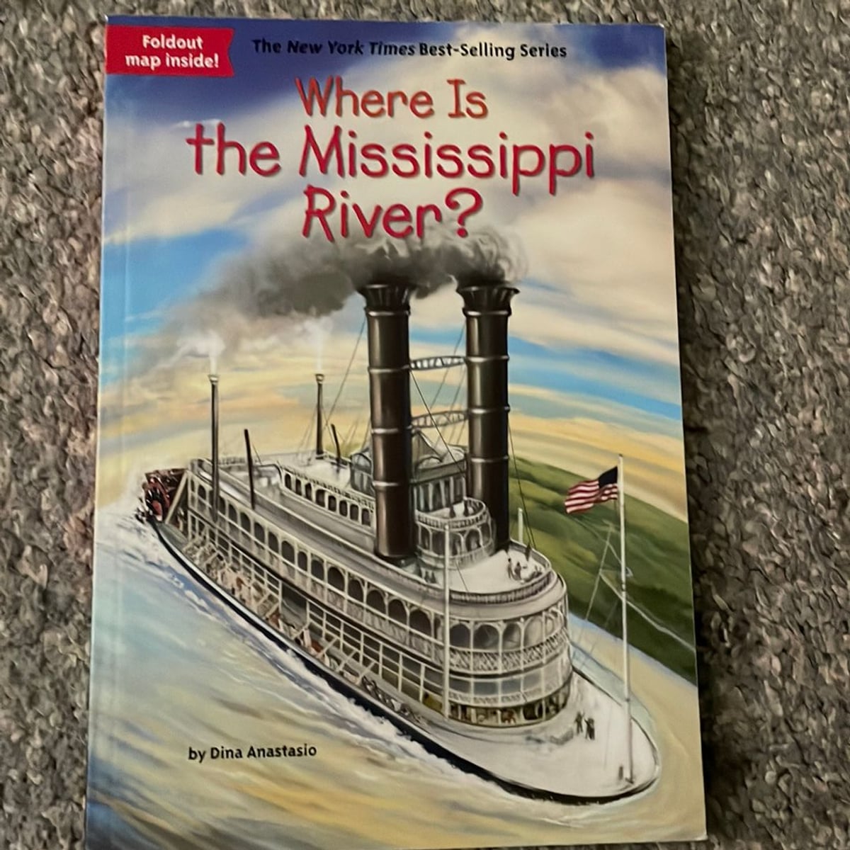 Where Is the Mississippi River? by Dina Anastasio, Who HQ