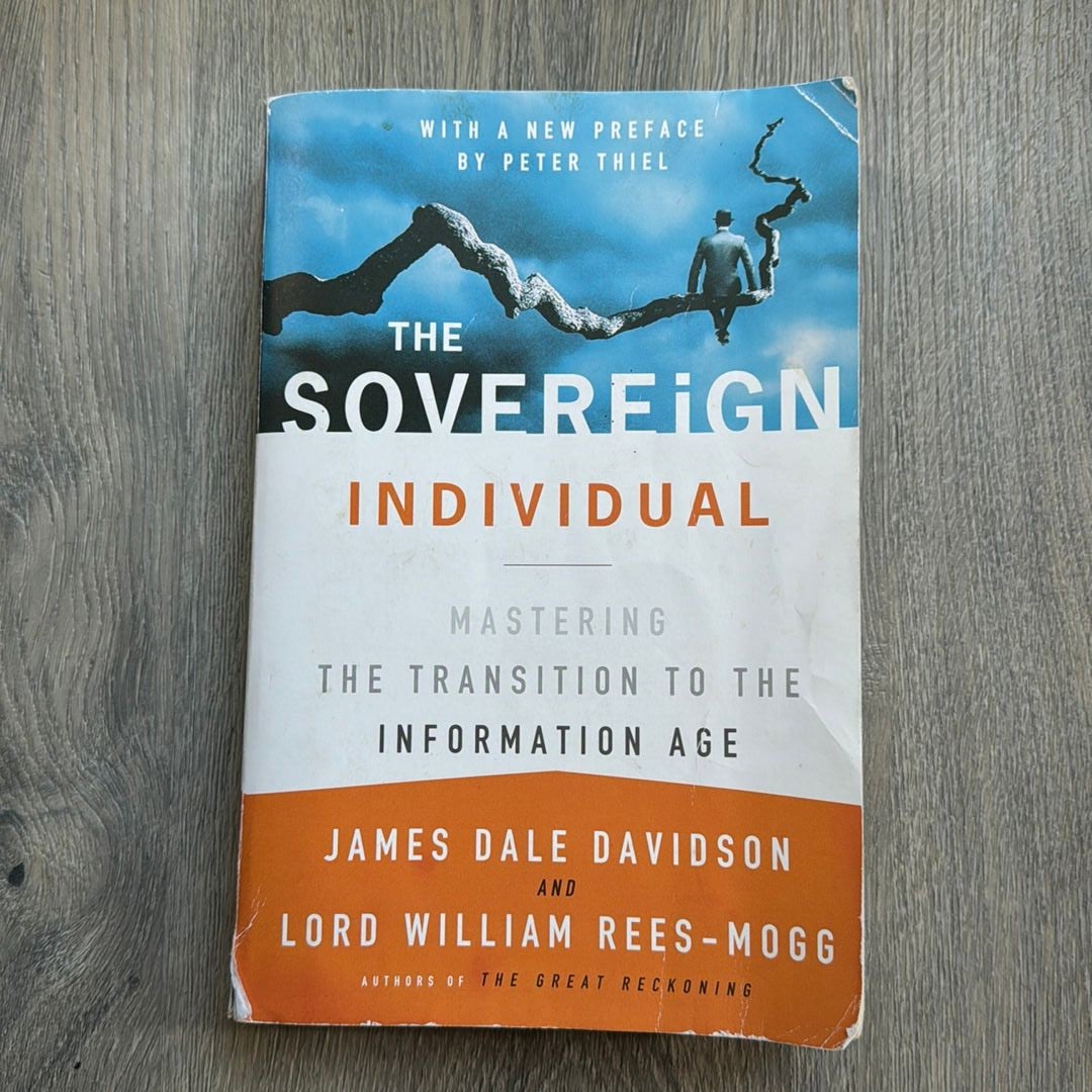 The Sovereign Individual by James Dale Davidson, Lord William Rees-Mogg