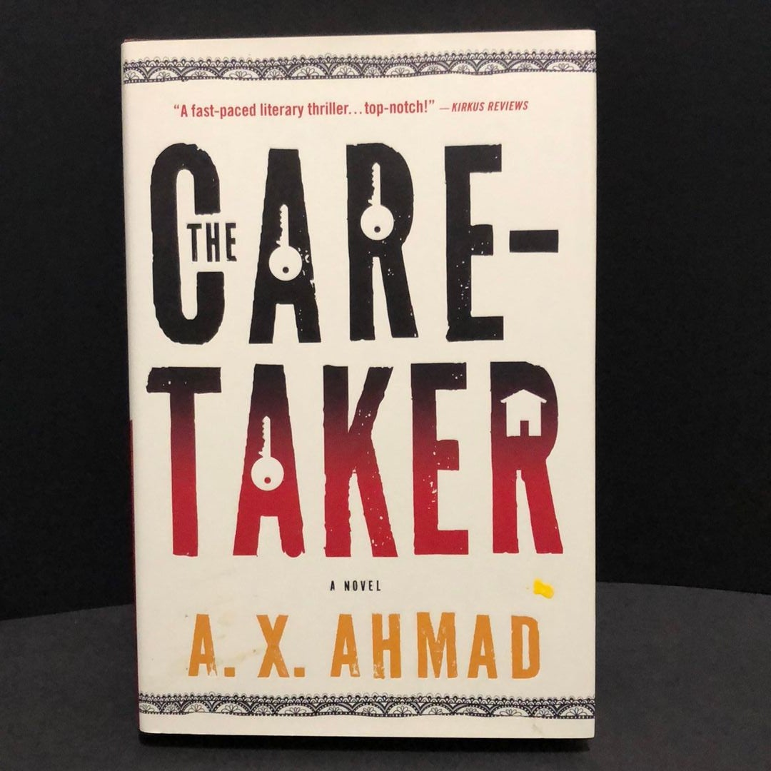 The Caretaker by A. X. Ahmad