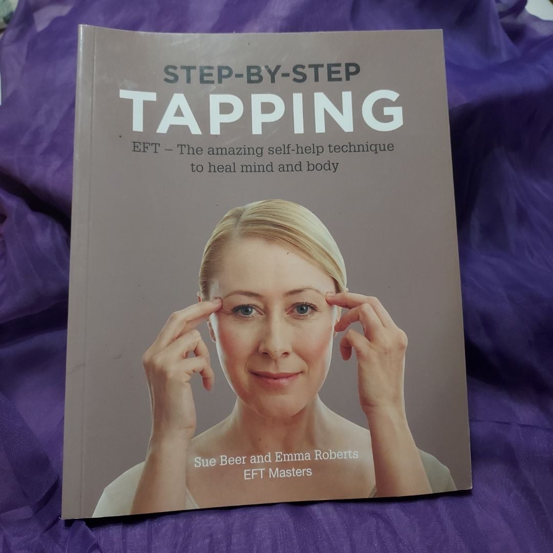 Step-by-Step Tapping by Sue Beer, Emma Roberts