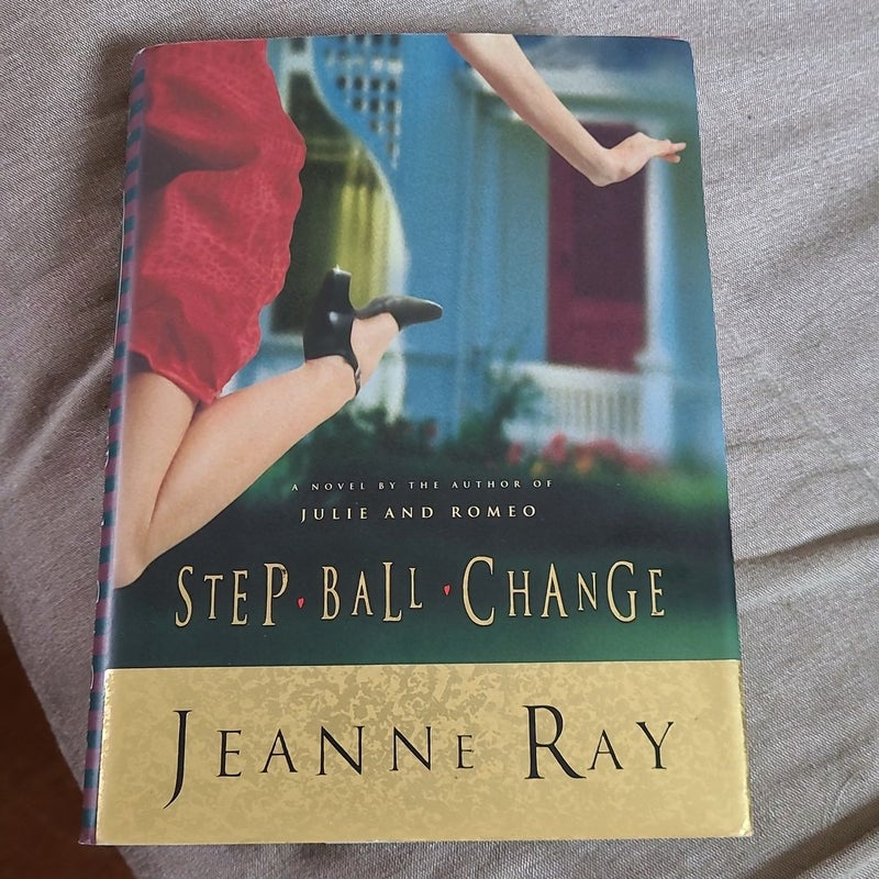 Step-Ball-Change by Jeanne Ray