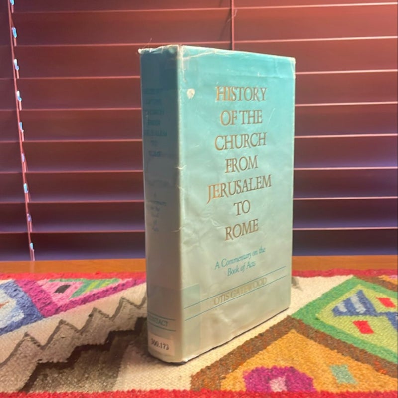 History of the Church from Jerusalem to Rome (1993, signed by author ...