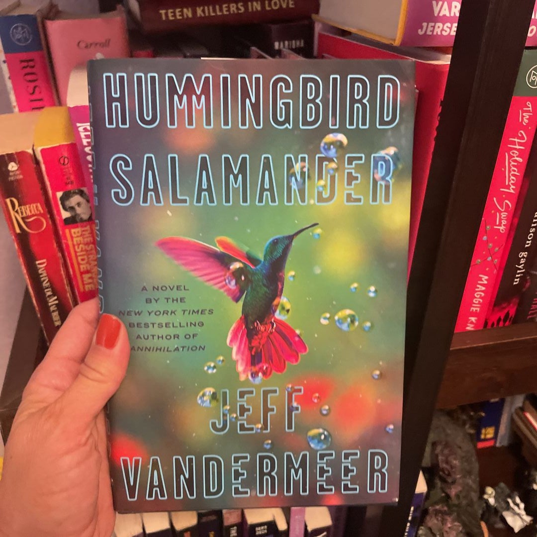 Hummingbird Salamander by Jeff VanderMeer, Hardcover | Pangobooks