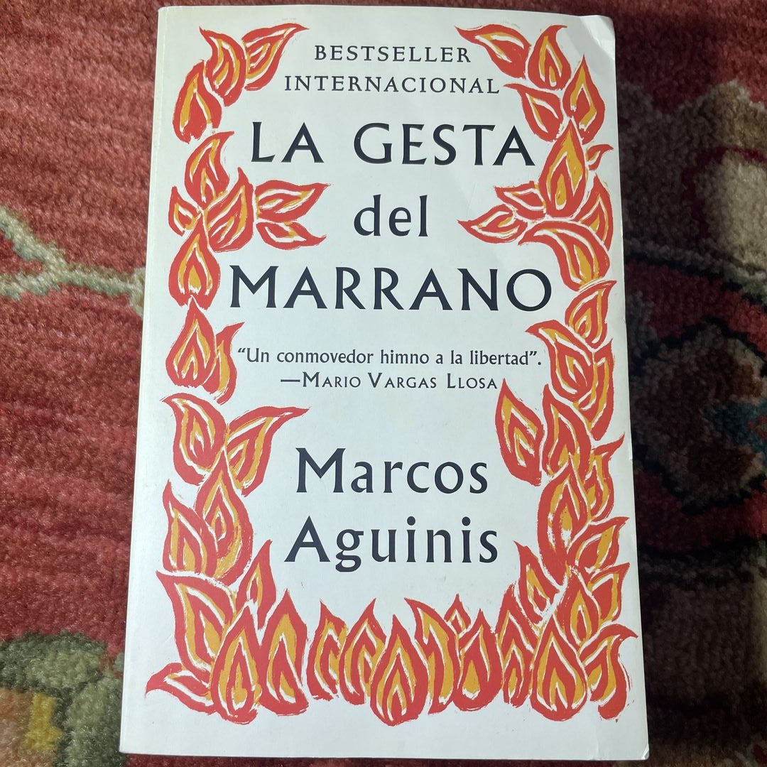 La Gesta Del Marrano / Against the Inquisition by Marcos Aguinis ...