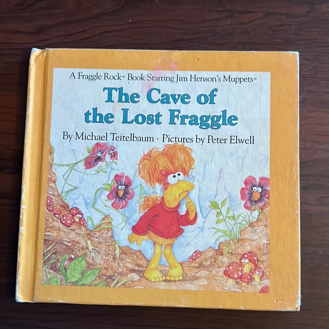 The Cave of the Lost Fraggle by Michael Teitelbaum