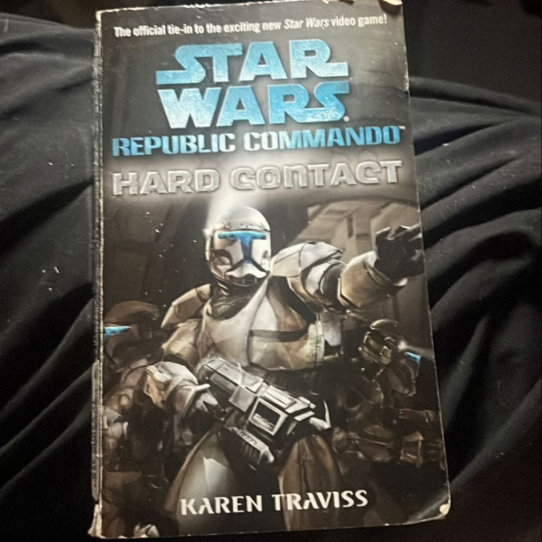 Hard Contact: Star Wars Legends (Republic Commando) by Karen Traviss