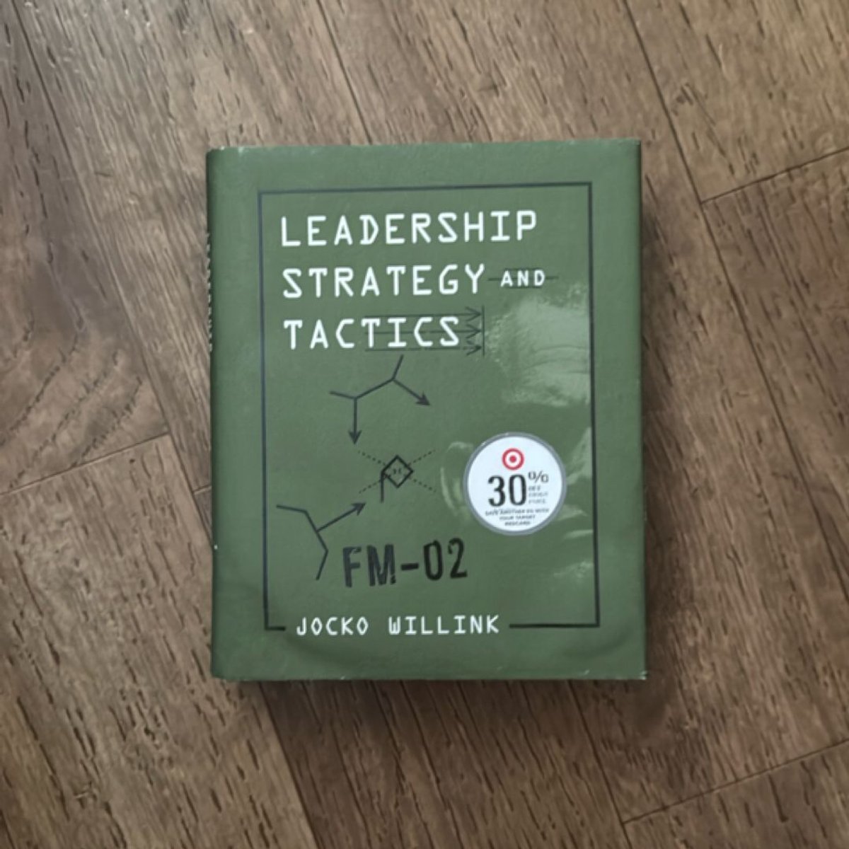 Leadership Strategy and Tactics by Jocko Willink