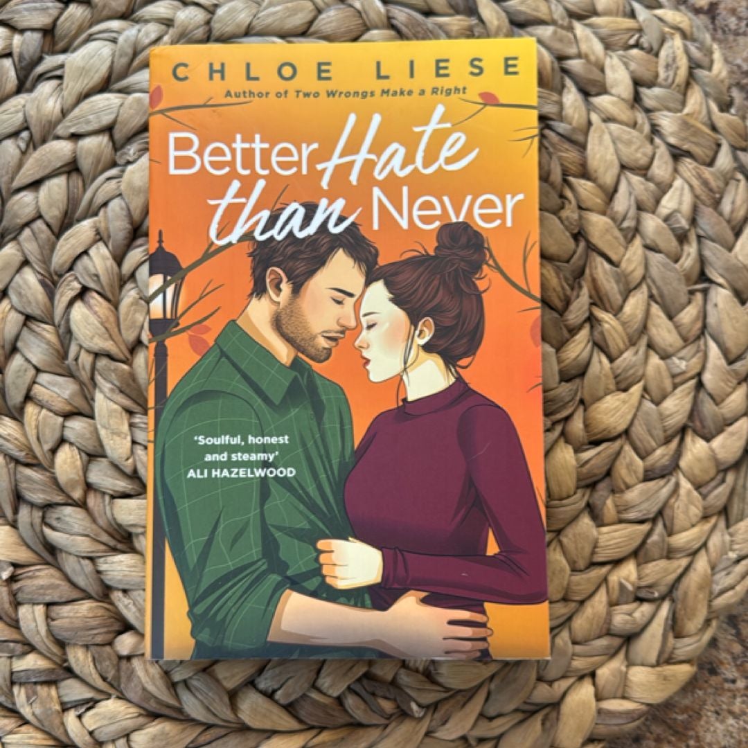 Better Hate Than Never by Chloe Liese