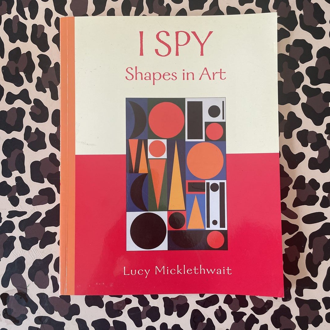Shapes in Art (I Spy) by Lucy Micklethwait