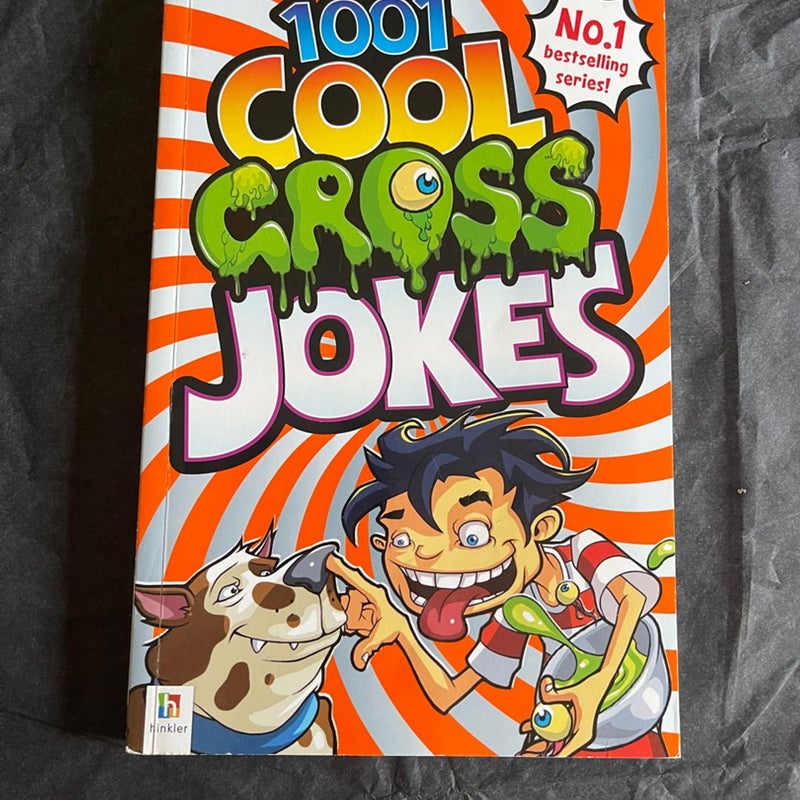 1001 Cool Gross Jokes by Glen Singleton