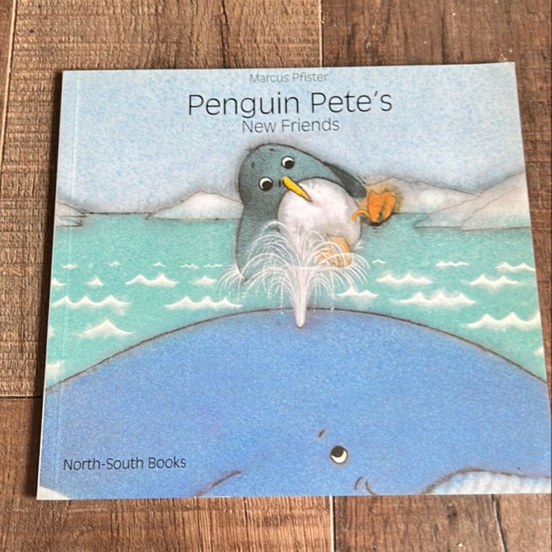 Penguin Pete's New Friends by Marcus Pfister, Paperback | Pangobooks