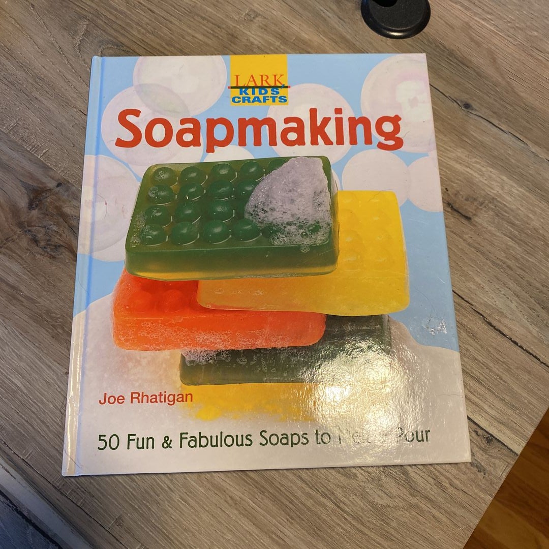 Soapmaking by Joe Rhatigan, Hardcover | Pangobooks