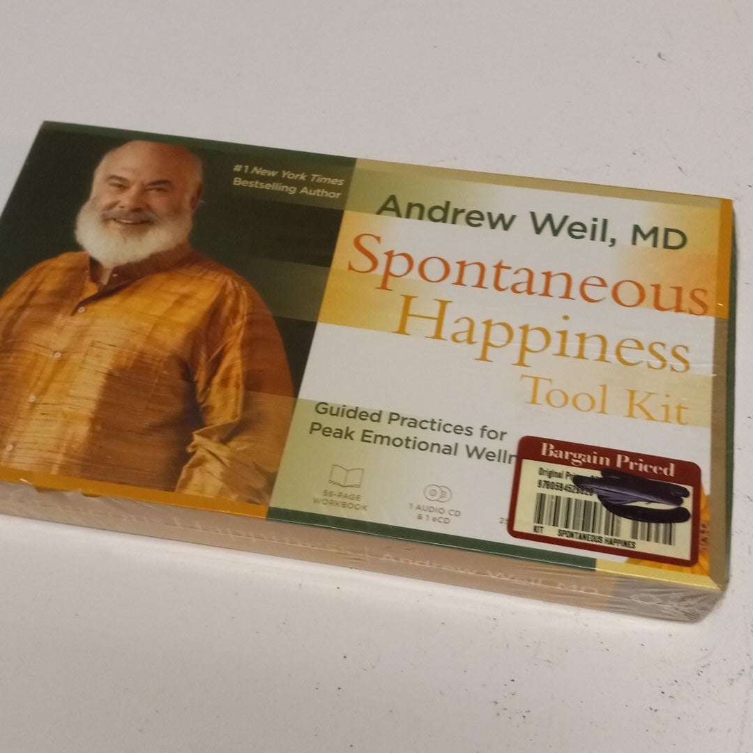Spontaneous Happiness Tool Kit by Andrew Weil