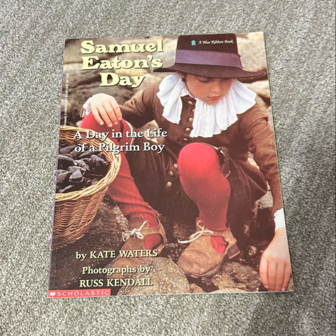 Samuel Eaton's Day by Kate Waters