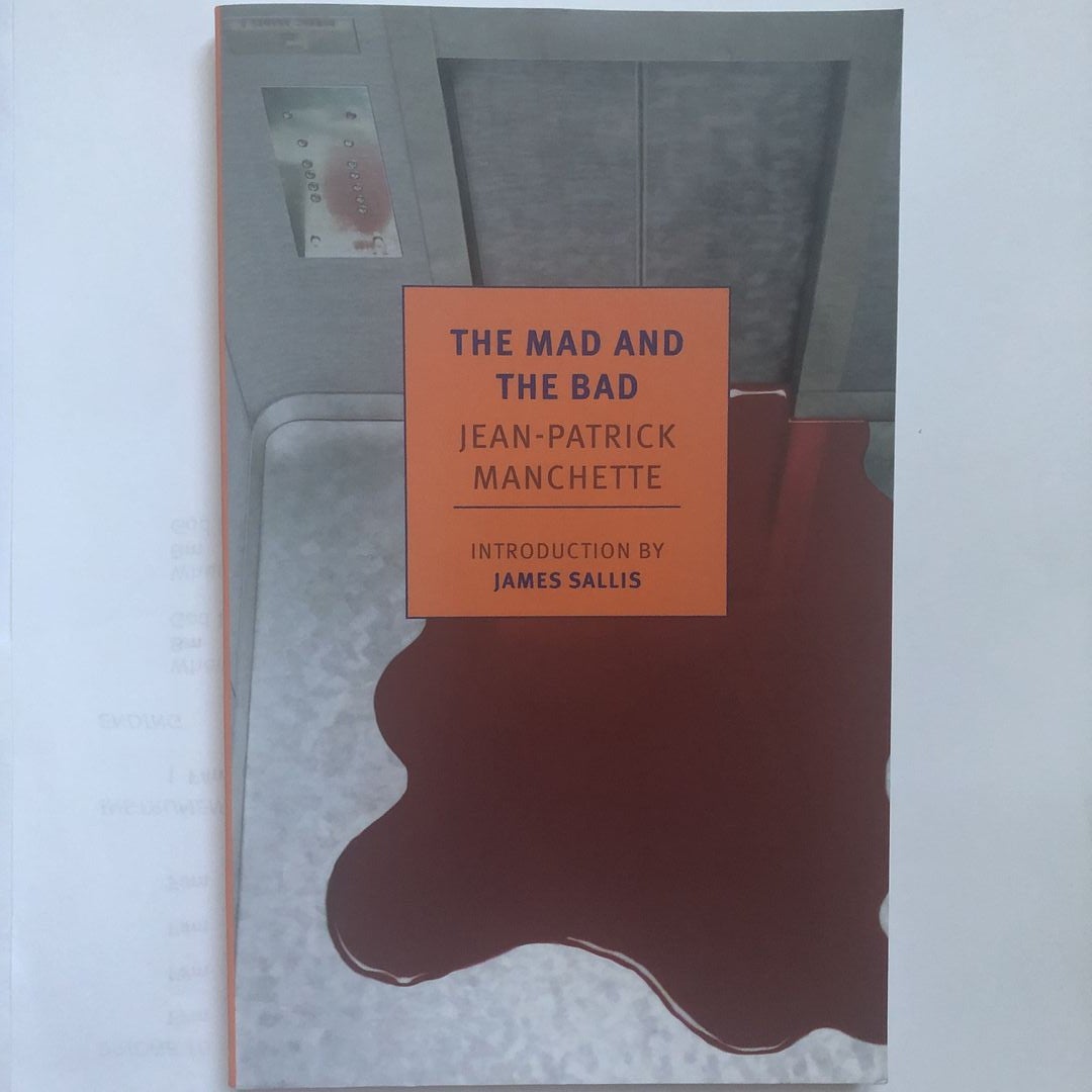 The Mad and the Bad by Jean-Patrick Manchette, Paperback | Pangobooks