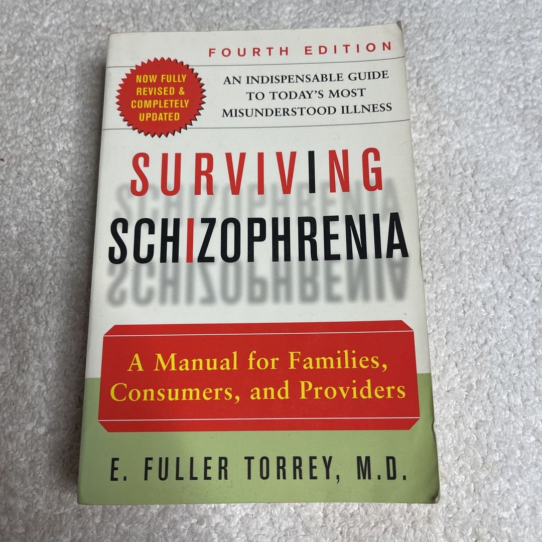 Surviving Schizophrenia, 6th Edition by E. Fuller Torrey, Paperback ...